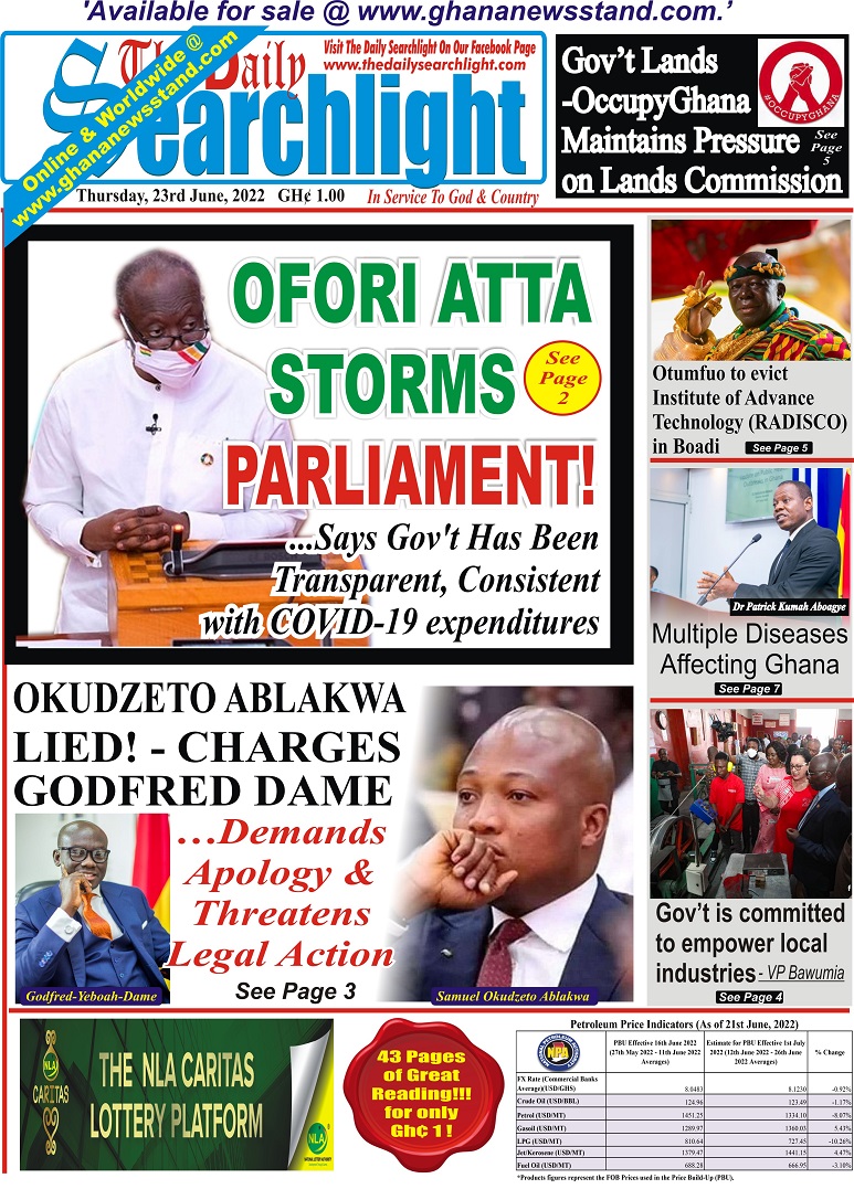 The Daily Searchlight, Thursday, 23rd June, 2022 – Ghana News Stand