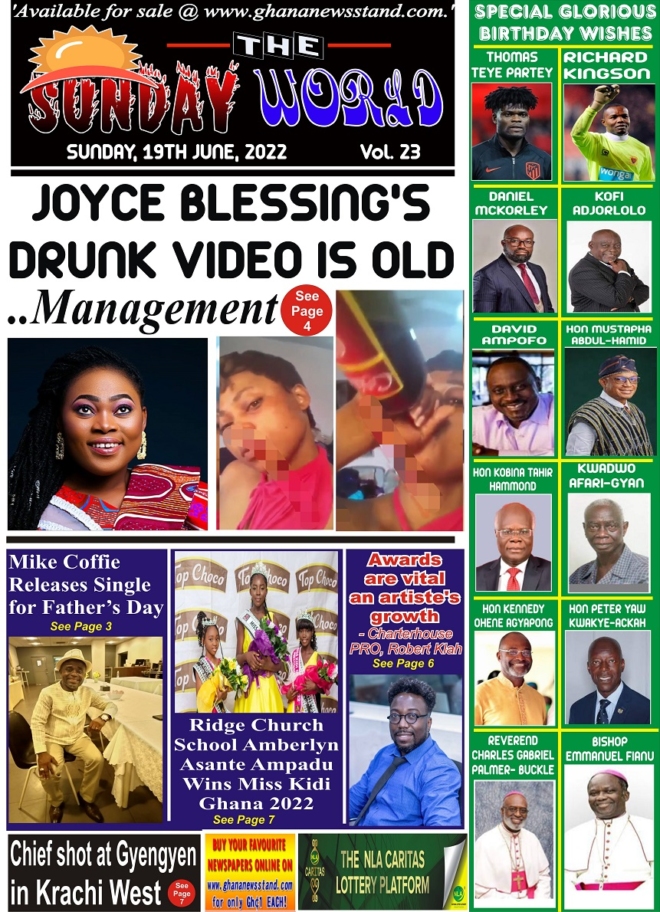 Sunday World, Sunday, 19th June, 2022 – Ghana News Stand