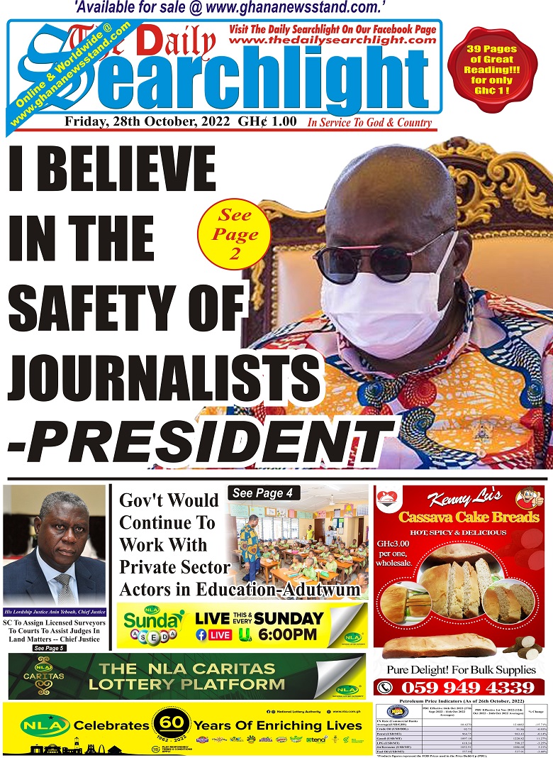 Daily Searchlight, Friday, 28th October, 2022 - Ghana News Stand