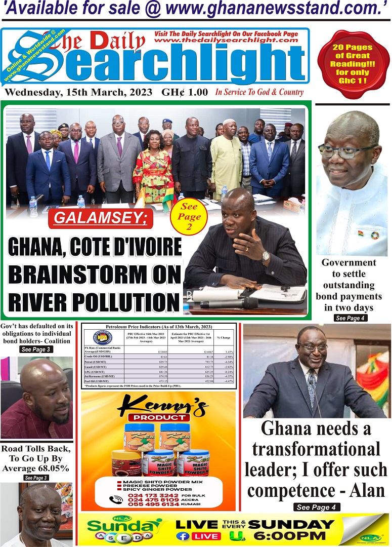 Daily Searchlight, Wednesday, 15th March, 2023 - Ghana News Stand